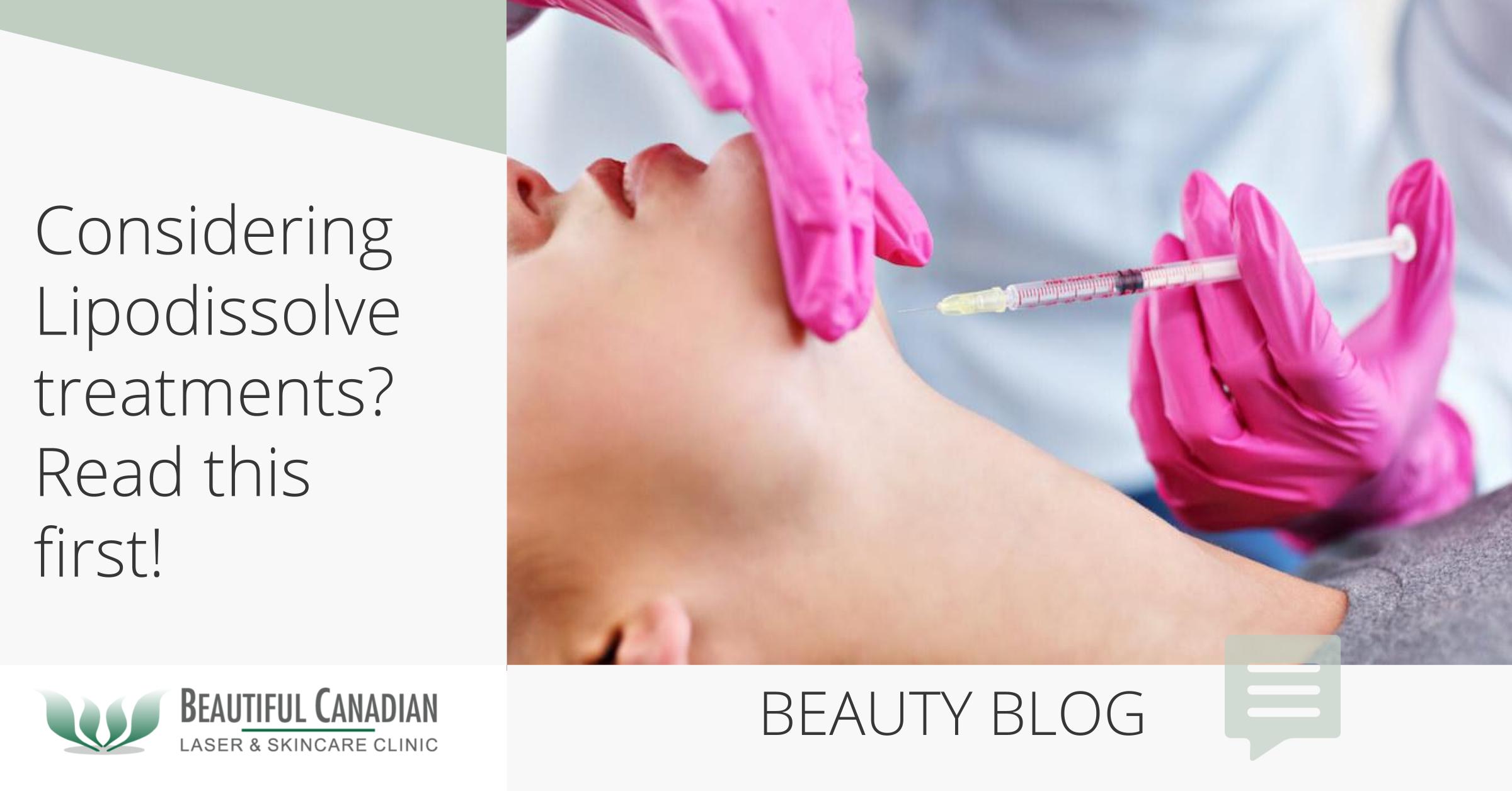 Considering Vancouver Lipodissolve treatments? Read this first ...